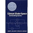 Linear State-Space Control Systems: Williams II, Robert L., Lawrence ...