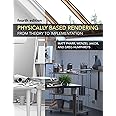 Physically Based Rendering, fourth edition: From Theory to Implementation: Pharr, Matt, Jakob ...