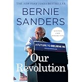 Our Revolution: A Future to Believe In: Sanders, Bernie: 9781250132925 ...