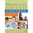 Twice-Exceptional Gifted Children: Understanding, Teaching, and ...