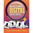 Amazon.com: Developing Digital Detectives: Essential Lessons for ...