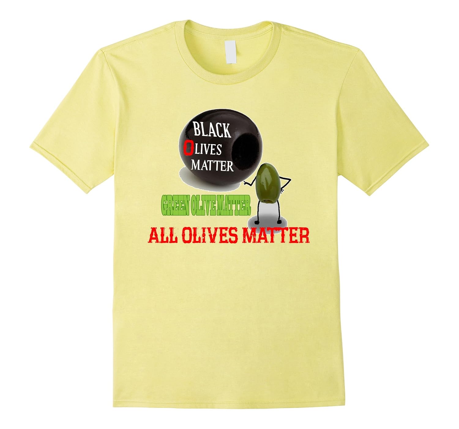 Black Olive Matter Green Olives Matter All Olives Matter-4LVS