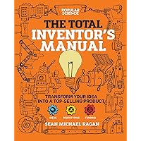 Total Inventor's Manual: Transform Your Idea into a Top-Selling Product ...