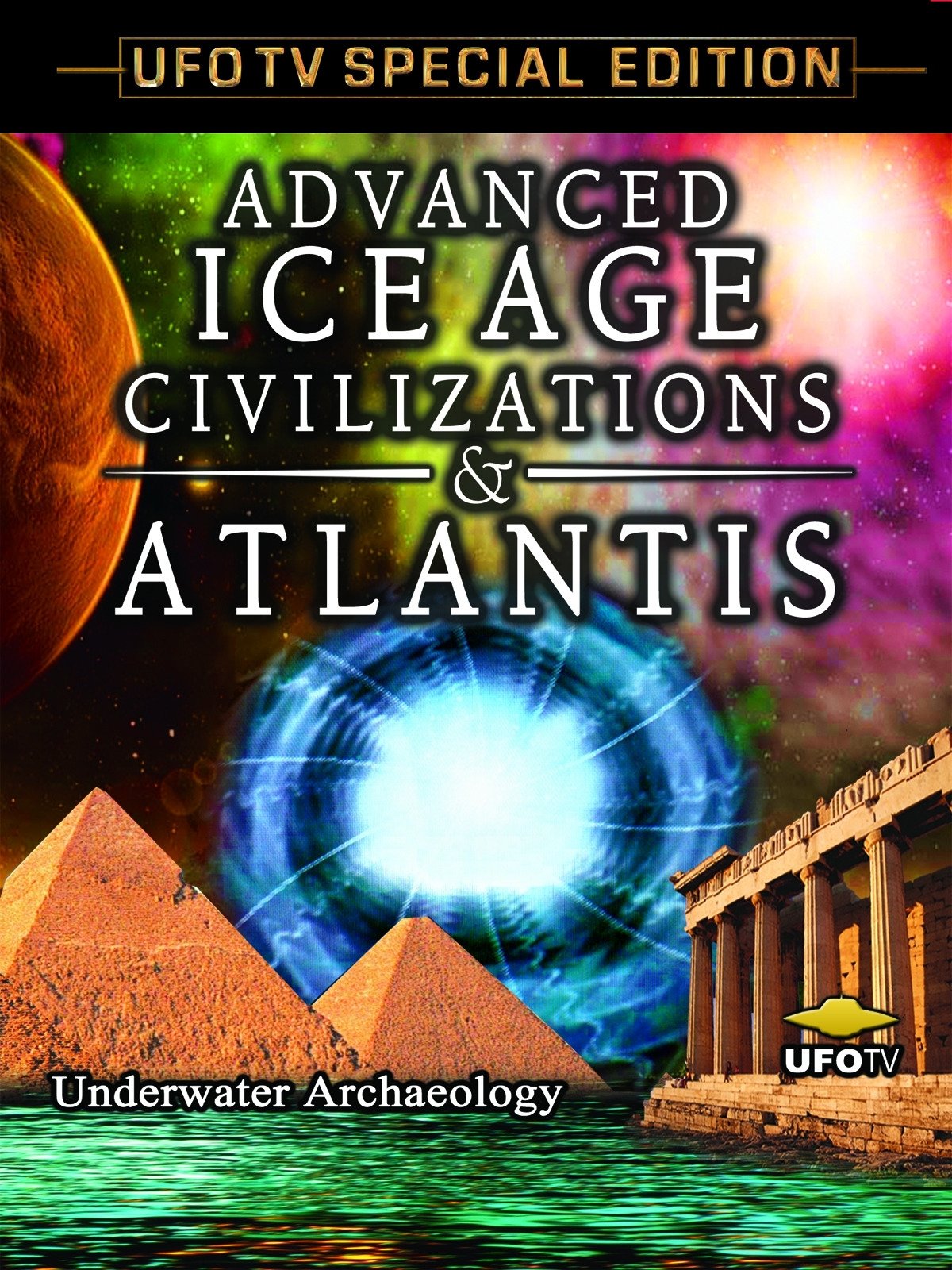 Watch Advanced Ice Age Civilizations & Atlantis | Prime Video