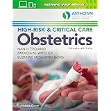 High-Risk & Critical Care Obstetrics (Mandeville, AWHONN's High Risk and Critical Care ...