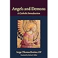 Angels and Demons: A Catholic Introduction (Thomistic Ressourcement ...
