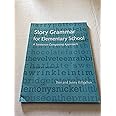 Amazon.com: Story Grammar for Elementary School: A Sentence-Composing Approach: A Student ...