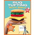 Amazon.com: Rug Tufting with SIMJI: Essential Techniques and Creative ...