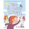 Amazon.com: This Is a Good Story: 9781481429351: Lehrhaupt, Adam, Le ...