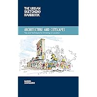 The Urban Sketching Handbook Architecture and Cityscapes: Tips and ...