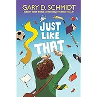 Just Like That: Schmidt, Gary D.: 9780358697206: Amazon.com: Books