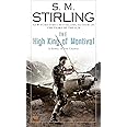 Amazon.com: The High King of Montival (A Novel of the Change ...