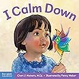 I Calm Down: A book about working through strong emotions (Learning ...