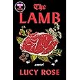 Amazon.com: The Lamb: A Novel: 9780063374607: Rose, Lucy: Books