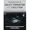 Introduction to Galaxy Formation and Evolution: From Primordial Gas to ...