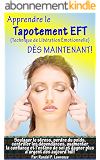Apprendre le tapotement EFT DÈS MAINTENANT! Manuel complet pour ...