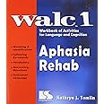 Amazon.com: WALC 1 Aphasia Rehab: Workbook of Activities for Language ...