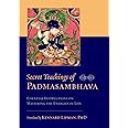 Secret Teachings of Padmasambhava: Essential Instructions on Mastering ...