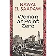 Woman at Point Zero: Saadawi, Nawal El: 9780755651481: Amazon.com: Books