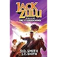 Jack Zulu and the Girl with Golden Wings (The Jack Zulu Series): S. D. Smith, J. C. Smith ...
