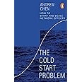 The Cold Start Problem: How to Start and Scale Network Effects: Chen ...