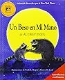 Un Beso En Mi Mano (Kissing Hand): Amazon.es: Audrey Penn, Ruth E ...