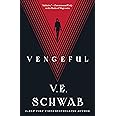 Vengeful (Villains, 2): Schwab, V. E.: 9780765387523: Amazon.com: Books