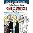 Dover Masterworks: Color Your Own Famous American Paintings (Adult ...