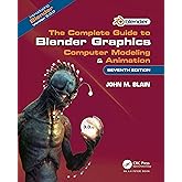 The Complete Guide to Blender Graphics, Second Edition: Computer Modeling and Animation ...