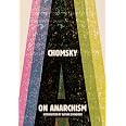 On Anarchism: Noam Chomsky, Nathan Schneider: 9781595589101: Amazon.com ...