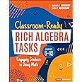 Amazon.com: Classroom-Ready Rich Algebra Tasks, Grades 6-12: Engaging ...