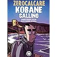 Kobane Calling: Greetings from Northern Syria: Zerocalcare, Zerocalcare: 9781941302491: Amazon ...