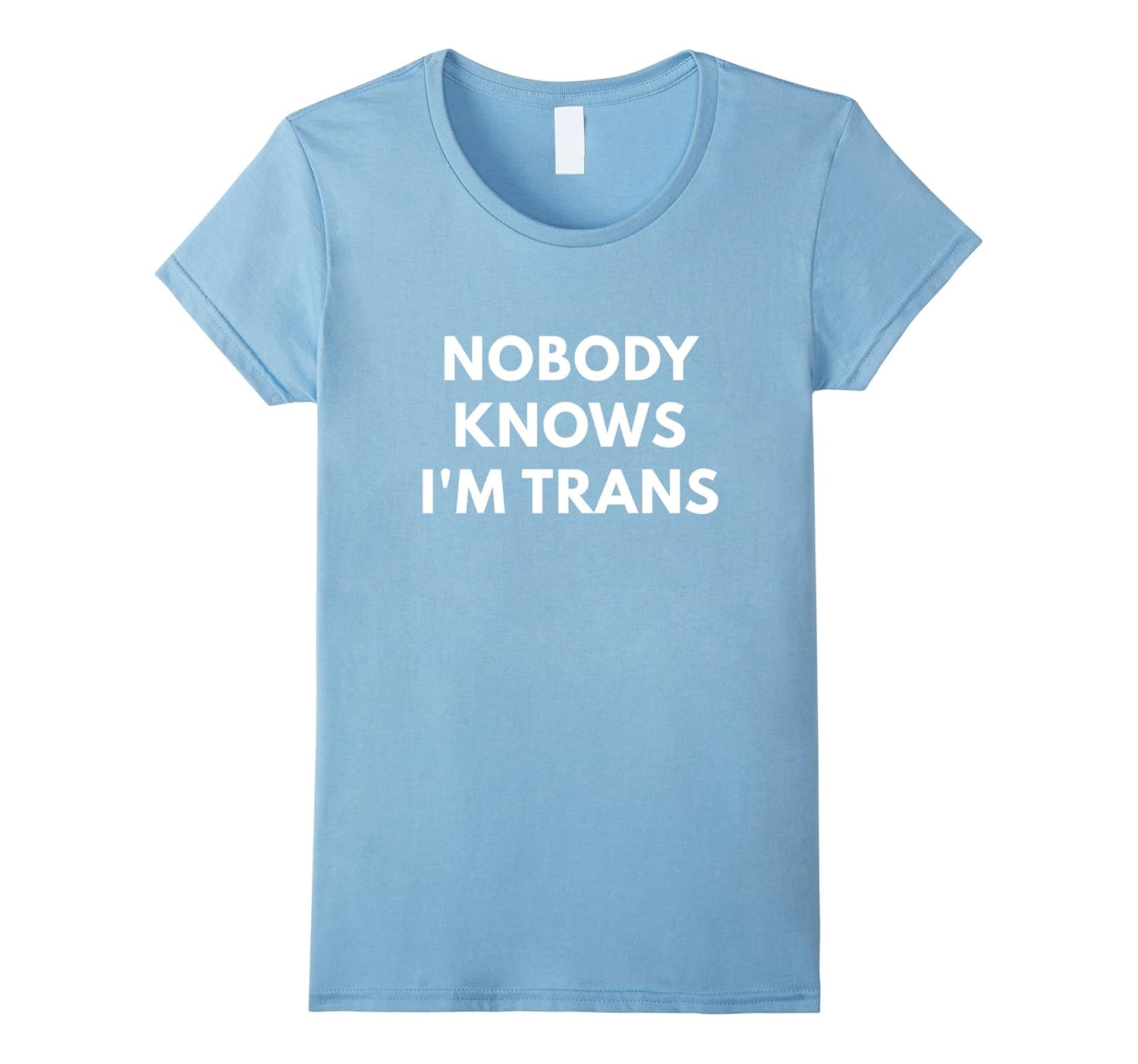 Nobody Knows I’m Trans t-shirt – Transgender Rights shirts-4LVS ...