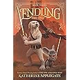 Endling #3: The Only: Applegate, Katherine: 9780062335616: Amazon.com ...