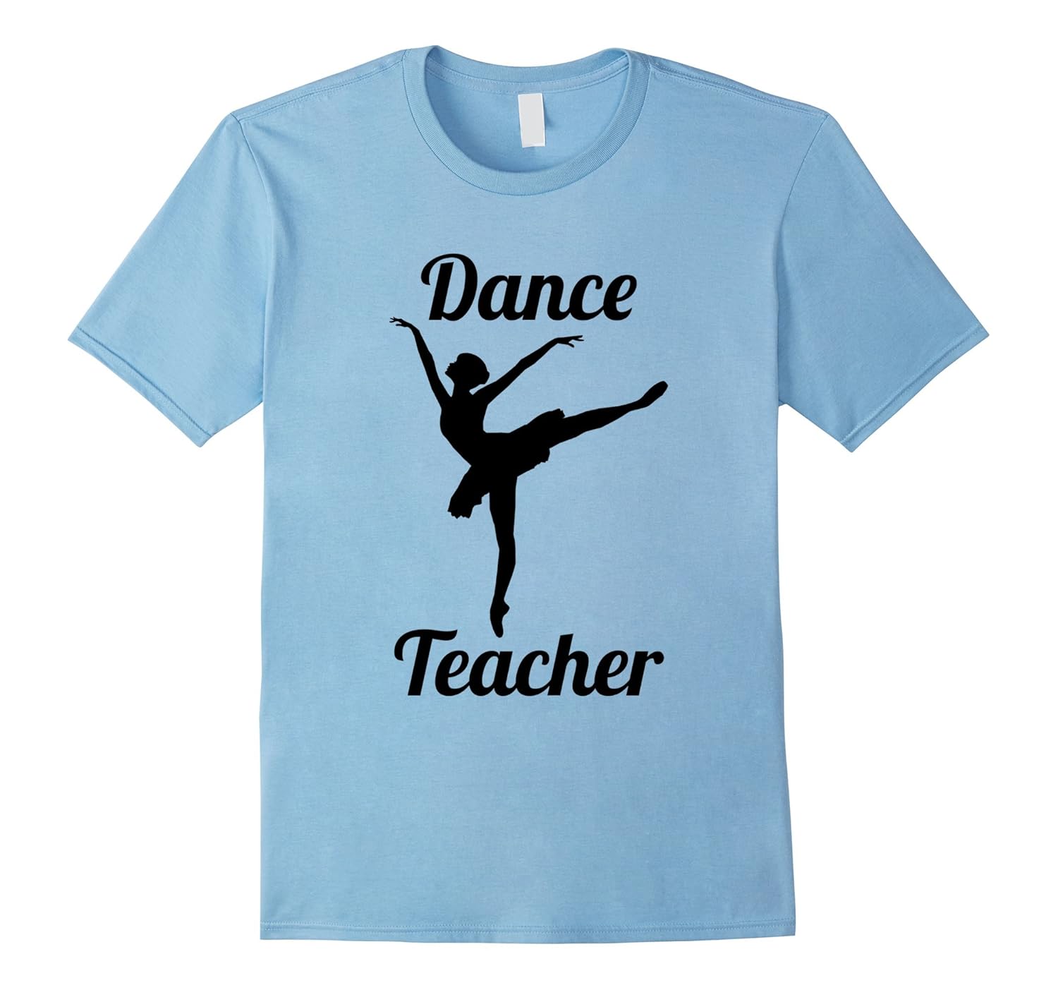 Dance Teacher Shirt-4LVS – 4loveshirt