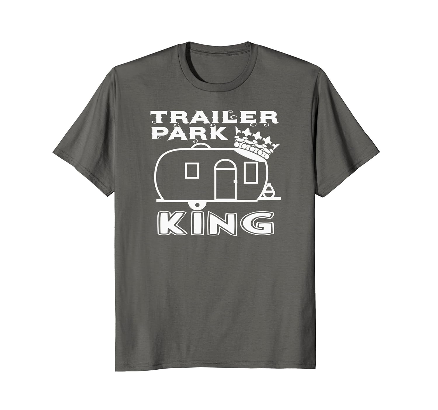 Amazon.com: Trailer Park King Redneck Camping RV Mobile Home Fun T ...