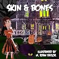 Skin and Bones: A sing-along illustrated song with music included ...
