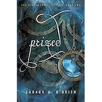 Amazon.com: Prized (Birthmarked): 9781250010315: O'Brien, Caragh M.: Books