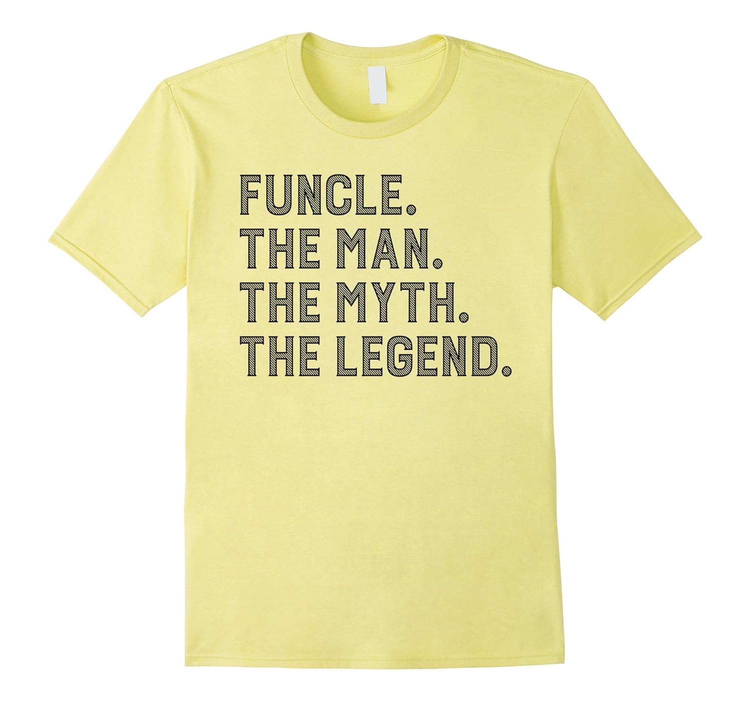 Funcle T-shirt Best Funcle Ever Funny Gift For Uncle Funcles-CL – Colamaga
