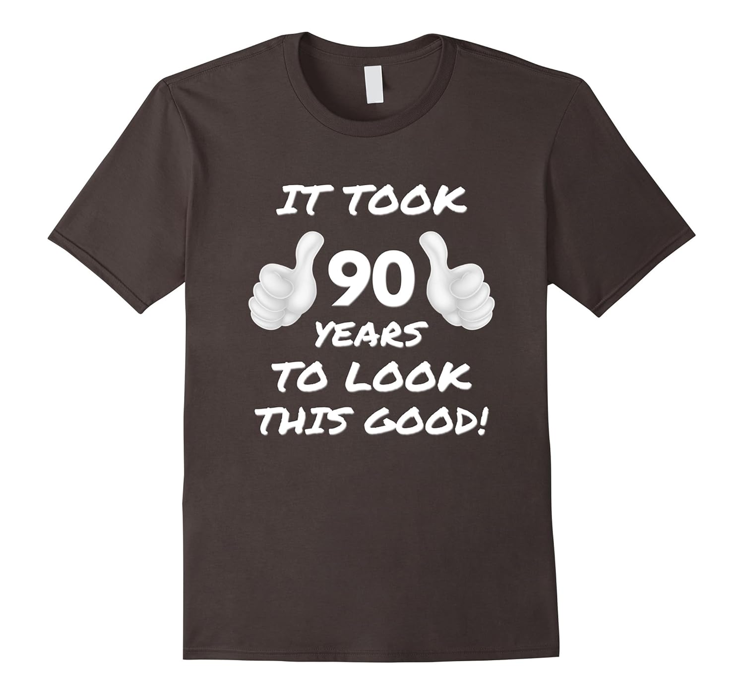 It Took 90 Years To Look This Good Shirt 90th Birthday Gift-CL – Colamaga