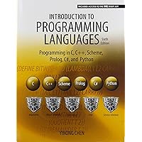 Introduction to Programming Languages: Programming in C C++ Scheme Prolog C# and Python: Chen ...