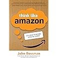 Amazon.com: Think Like Amazon: 50 1/2 Ideas to Become a Digital Leader ...