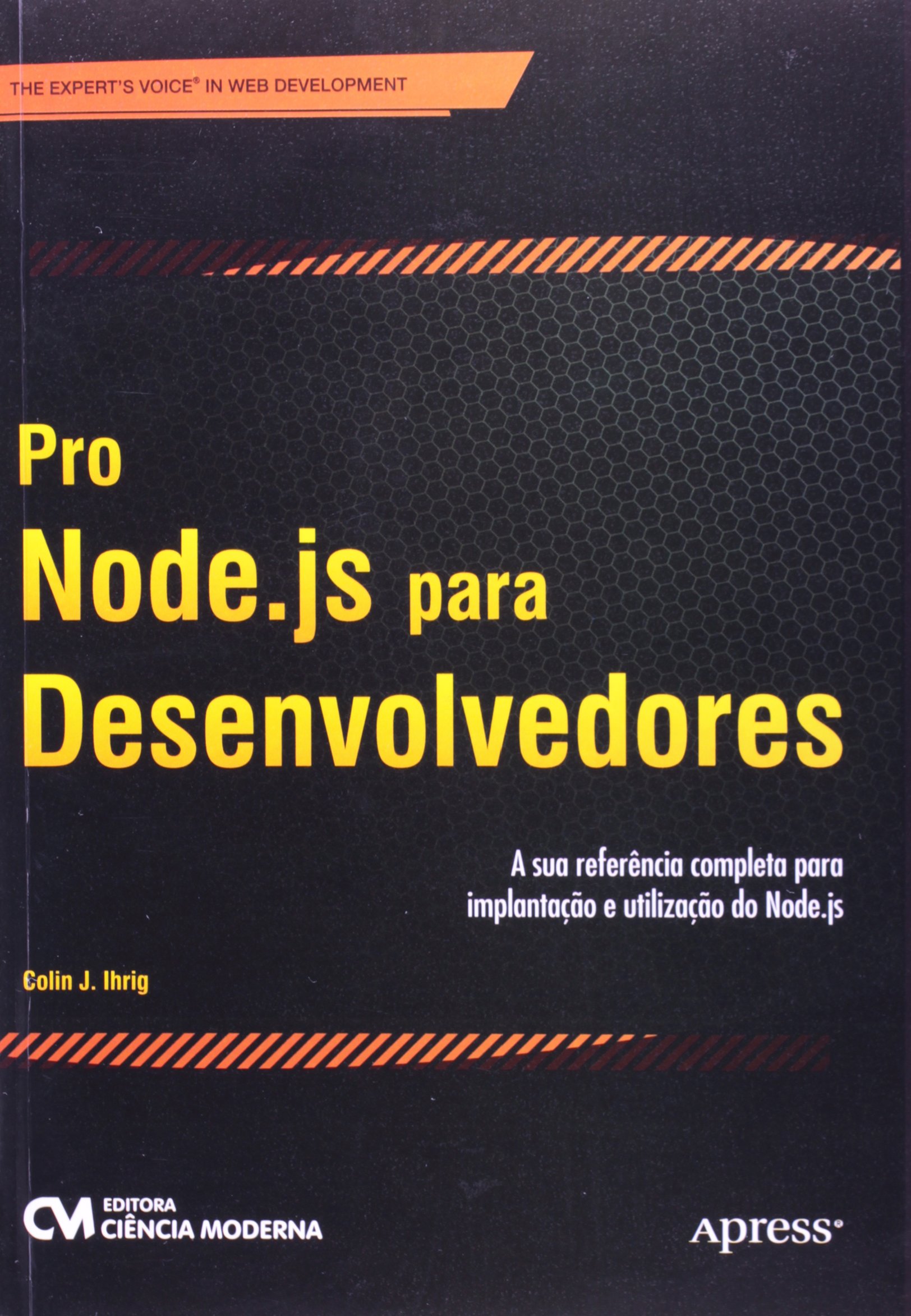 Pro Node. Js Para Desenvolvedores PDF Colin J. Ihrig