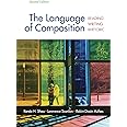 The Language of Composition: Reading, Writing, Rhetoric Second Edition ...
