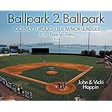 The Ultimate Minor League Baseball Road Trip: A Fan's Guide to AAA, AA ...