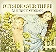 Outside Over There: Amazon.co.uk: Maurice Sendak: Books