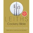 Leiths Cookery Bible: Leith, Prue, Waldengrave, Caroline, Spaull, Susan ...
