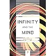 Infinity and the Mind: The Science and Philosophy of the Infinite ...