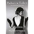 Recollections of My Nonexistence: A Memoir: Solnit, Rebecca ...