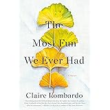 The Most Fun We Ever Had: A Novel: Lombardo, Claire: 9780385544252 ...